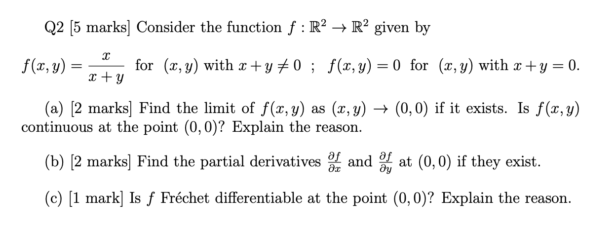 Solved Q2 [5 marks] Consider the function f:R2→R2 given by | Chegg.com
