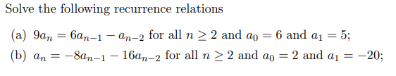 Solved Solve the following recurrence relations (a) | Chegg.com