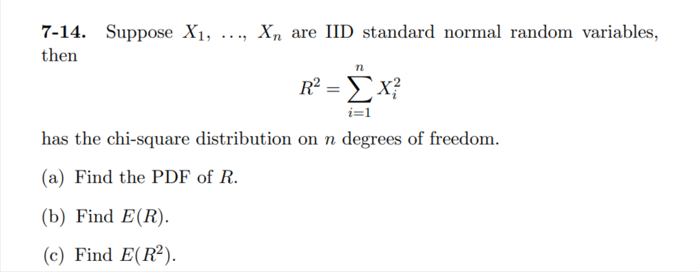 Solved 7-14. Suppose X1, then Xn are IID standard normal | Chegg.com