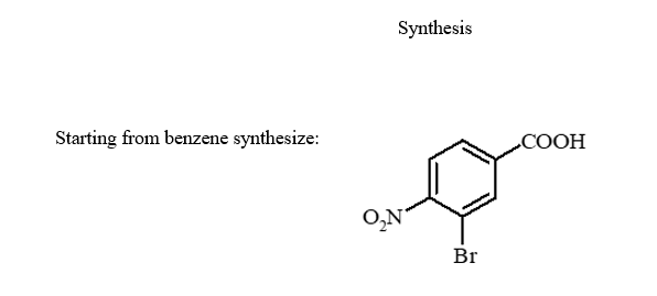 Solved Synthesis Starting from benzene synthesize: COOH ON | Chegg.com