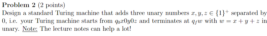 3 Problem 2 (2 points) Design a standard Turing | Chegg.com