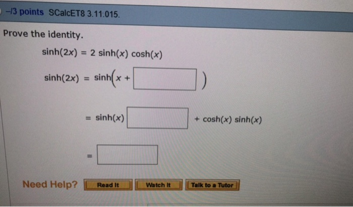 Solved 3 points scalcET8 3.11.015 Prove the identity. | Chegg.com