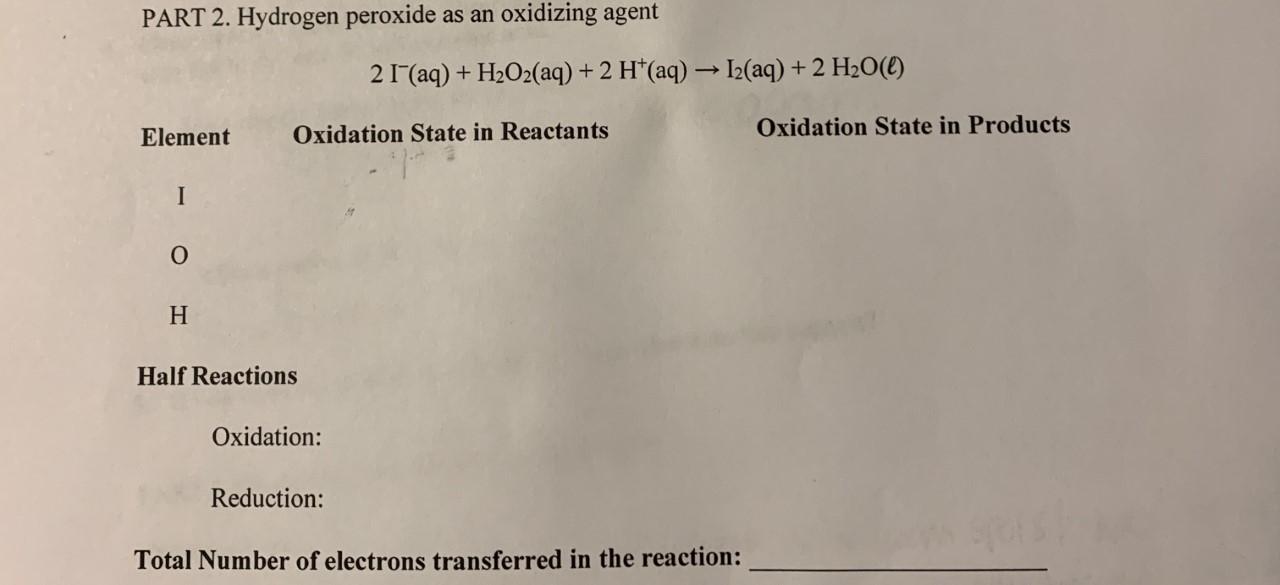 Solved PART 2. Hydrogen peroxide as an oxidizing agent 2 | Chegg.com