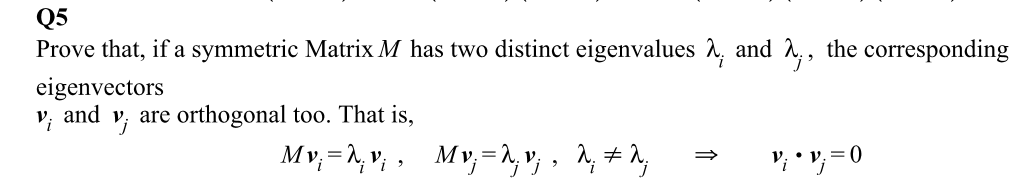 Solved Q5Prove that, if a symmetric Matrix M ﻿has two | Chegg.com