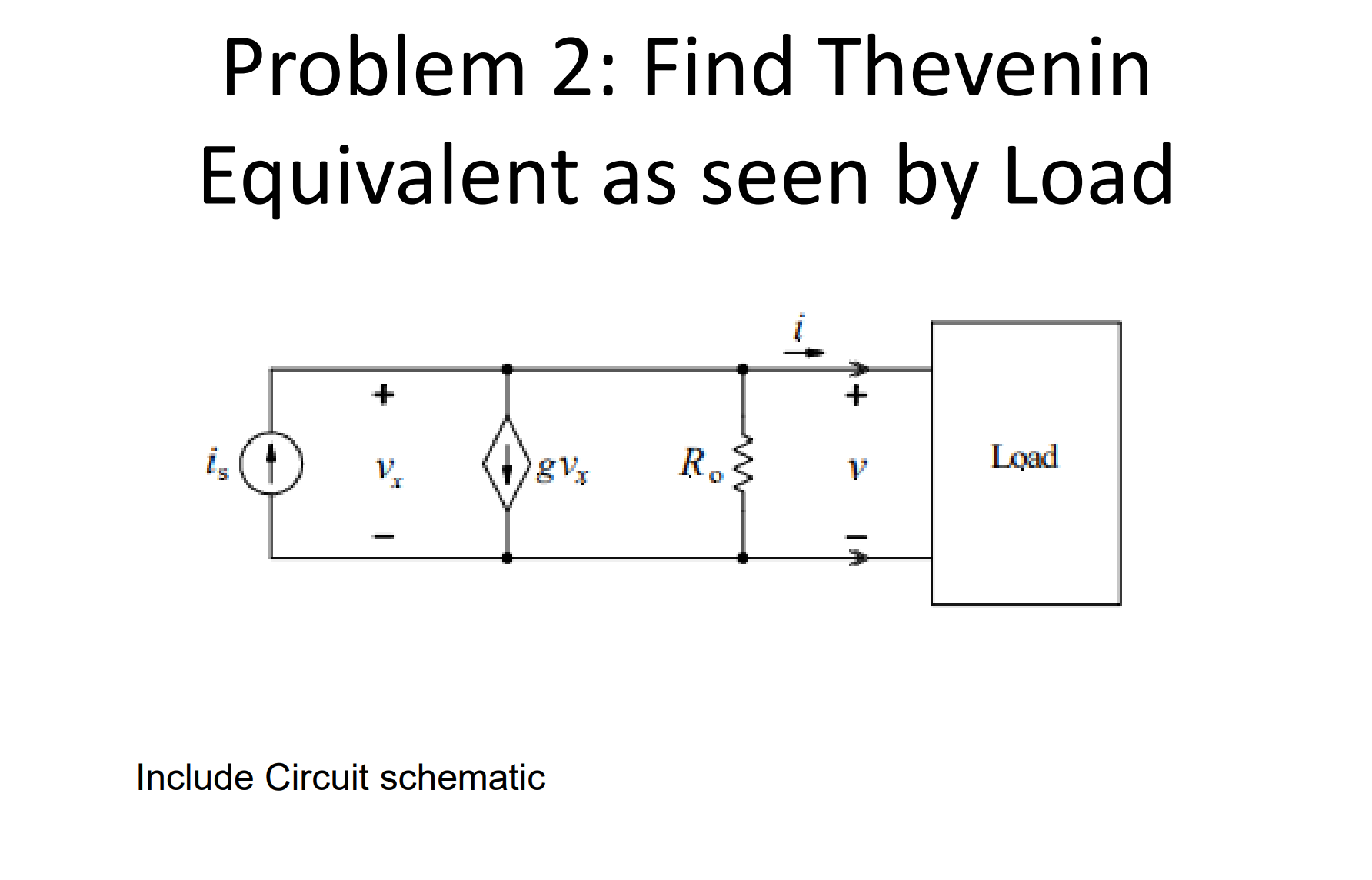 Solved Problem 2: Find Thevenin Equivalent as seen by | Chegg.com