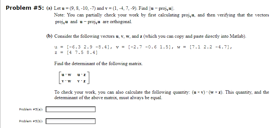 Solved Problem #5: (a) Let u =(9.8.-10,-7) and v = (1, | Chegg.com