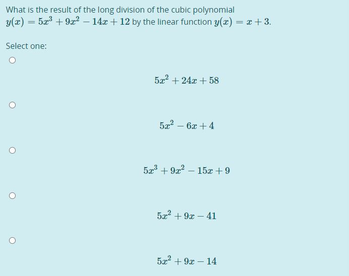 Solved What is the result of the long division of the cubic | Chegg.com