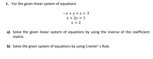 Solved 1. For the given linear system of equations | Chegg.com
