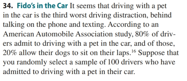 Solved 34. Fido's in the Car It seems that driving with a | Chegg.com