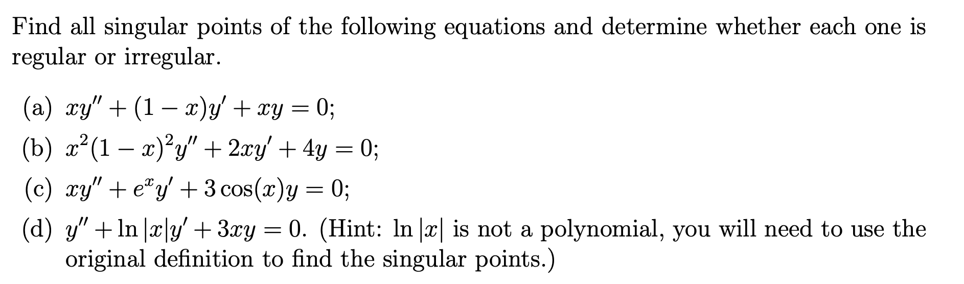 Solved Find all singular points of the following equations | Chegg.com