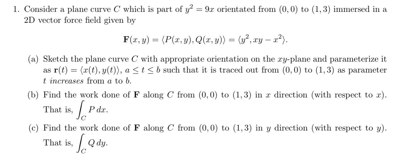 Solved 1. Consider a plane curve C which is part of y2=9x | Chegg.com