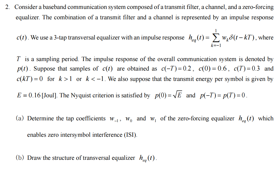 Consider a baseband communication system composed of | Chegg.com