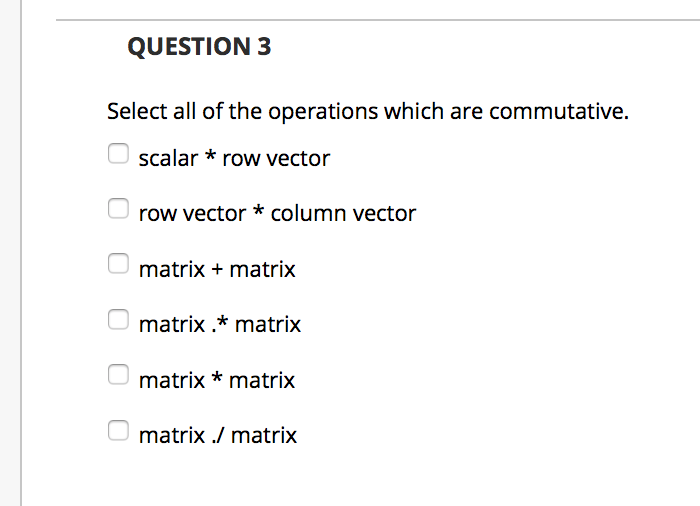 Solved QUESTION 3 Select all of the operations which are | Chegg.com