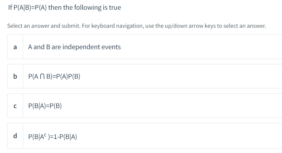Solved If P(A∣B)=P(A) then the following is true Select an | Chegg.com