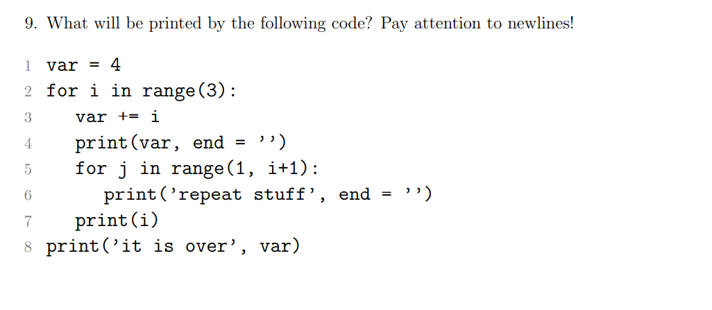 Solved 9. What will be printed by the following code? Pay | Chegg.com