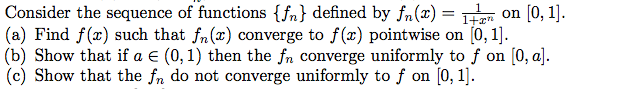 Solved Consider the sequence of functions {fn} defined by | Chegg.com