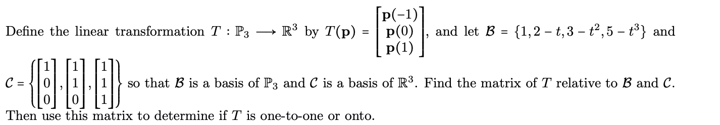 Solved Define the linear transformation T:P3longrightarrowR3 | Chegg.com