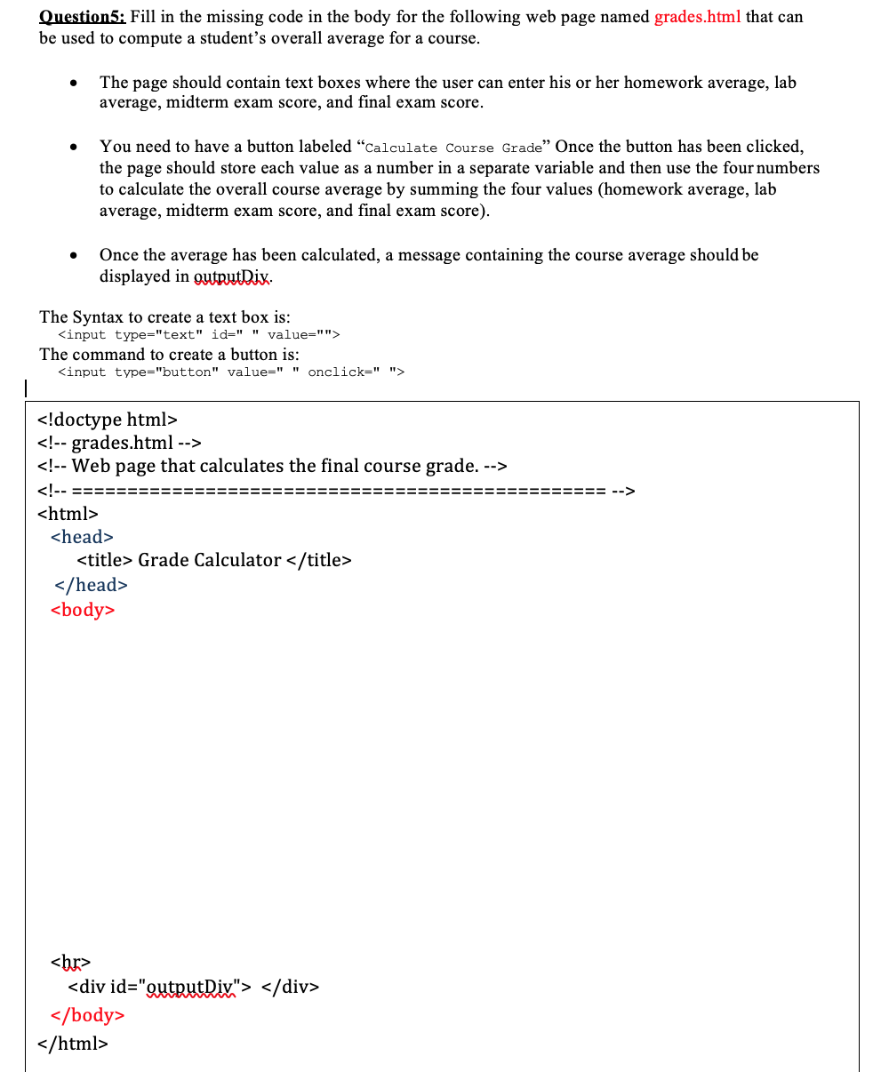 Solved Question 5: Fill in the missing code in the body for | Chegg.com