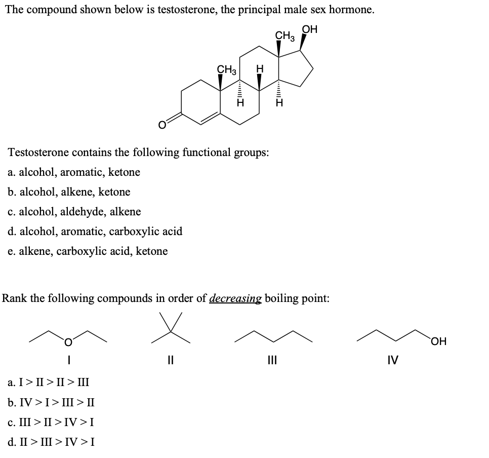 Solved The compound shown below is testosterone, the | Chegg.com