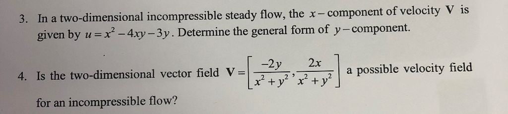 Solved 3. In a two-dimensional incompressible steady flow, | Chegg.com