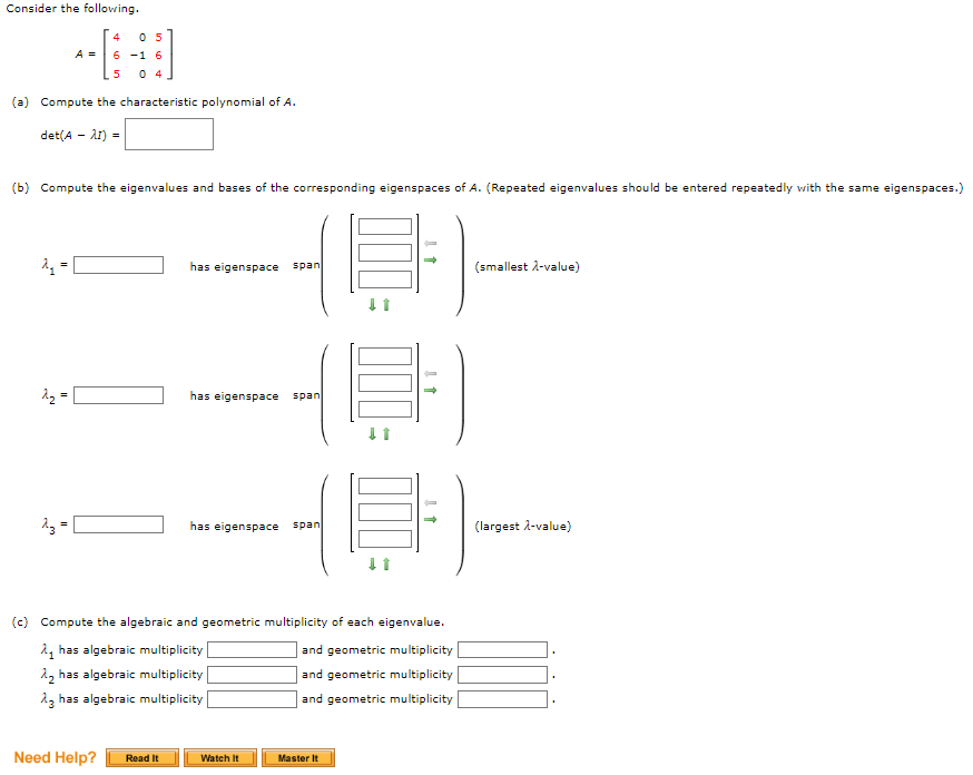 Solved Consider the following. A=⎣⎡4650−10564⎦⎤ (a) Compute | Chegg.com
