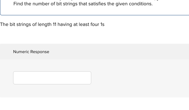 Solved Find the number of bit strings that satisfies the | Chegg.com