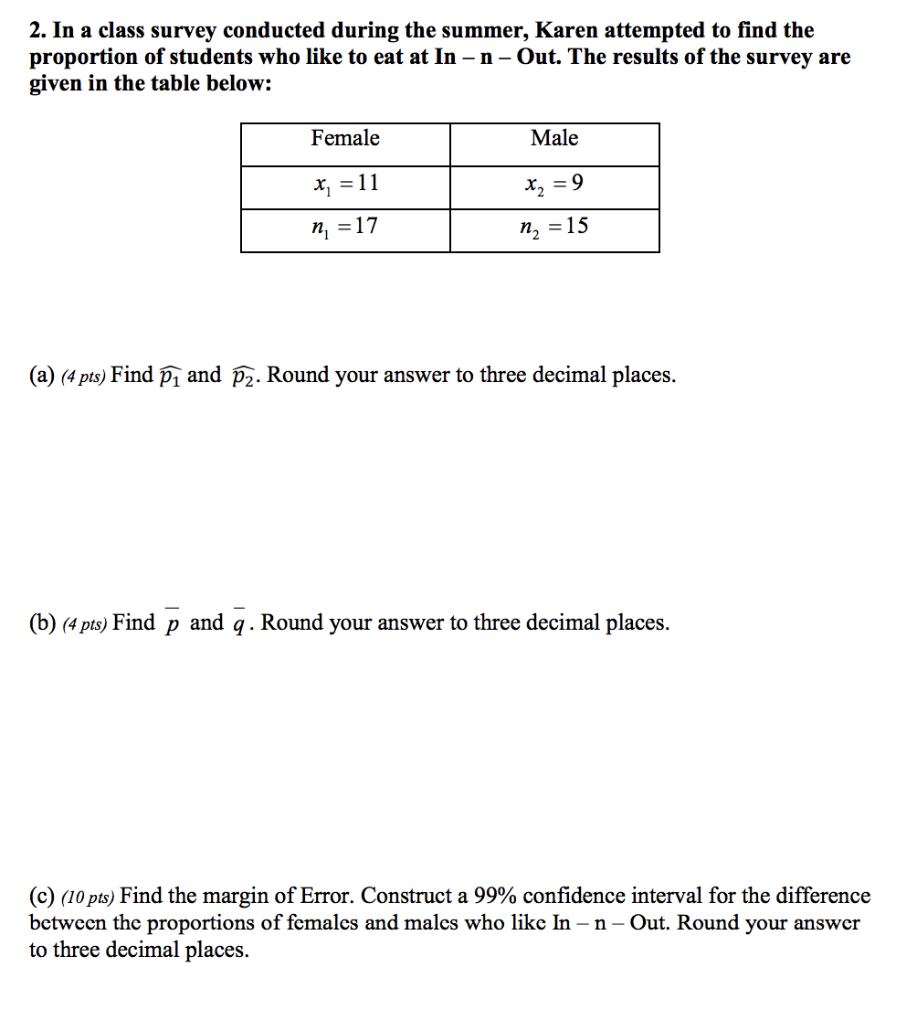 Solved 2. In a class survey conducted during the summer, | Chegg.com