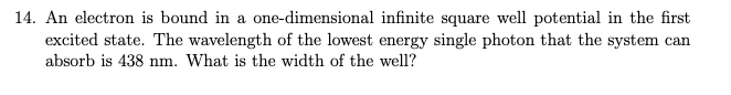 Solved 4 An Electron Is Bound In A One Dimensional Infinite