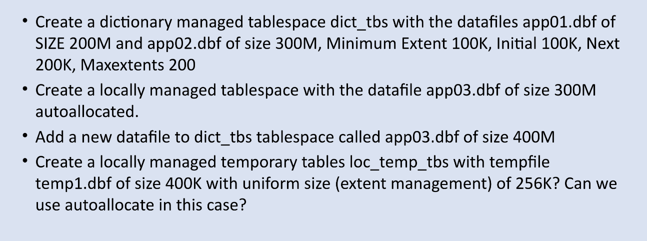 Solved • Create a dictionary managed tablespace dict_tbs | Chegg.com