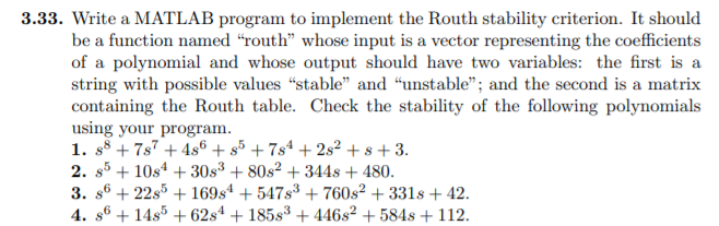 Solved 3.33. Write a MATLAB program to implement the Routh | Chegg.com