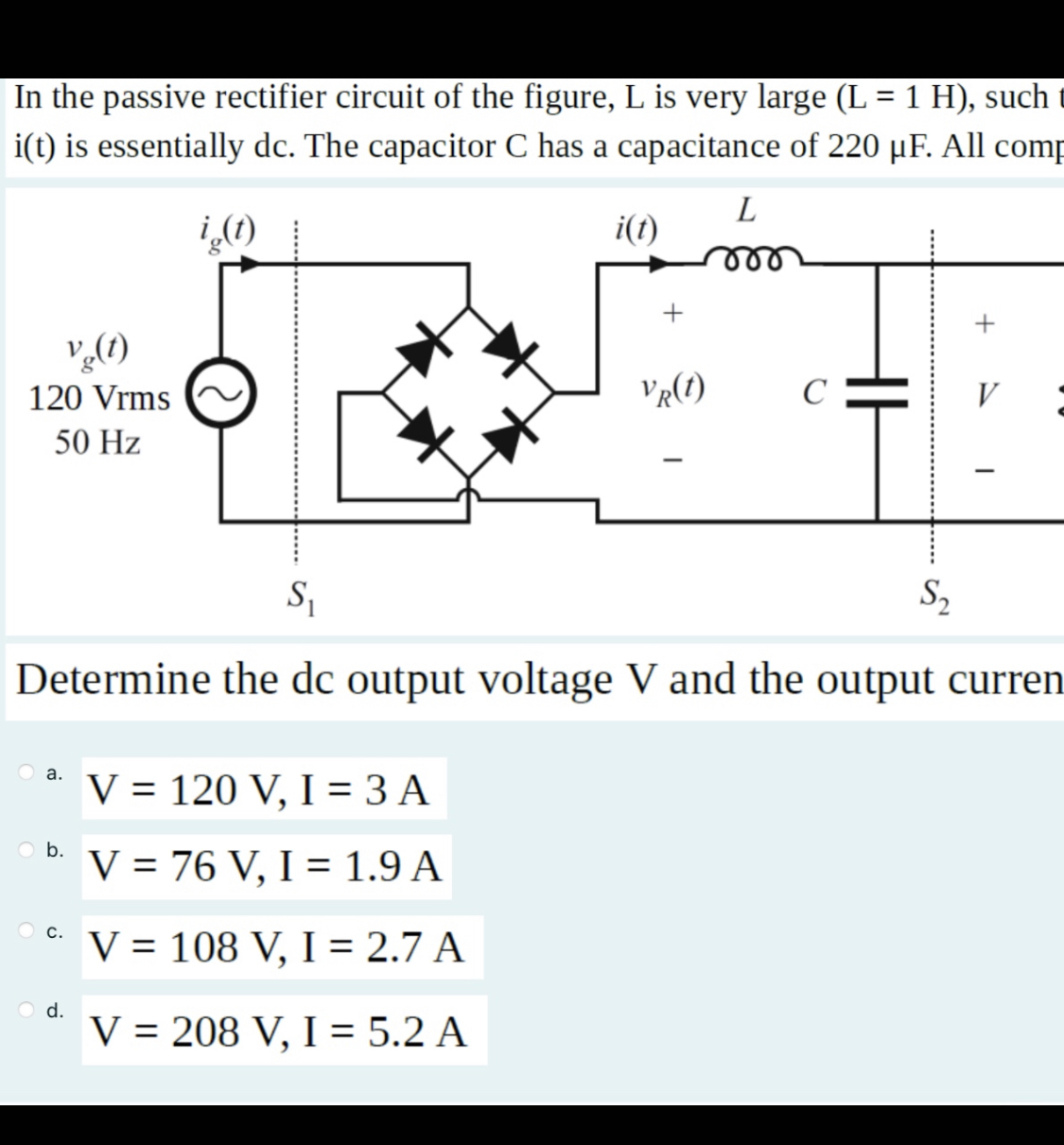 Solved In the passive rectifier circuit of the figure, L is | Chegg.com