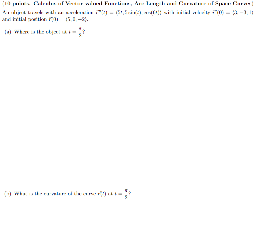 Solved (10 points. Calculus of Vector-valued Functions, Arc | Chegg.com