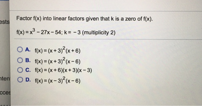Solved Factor f(x) into linear factors given that k is a | Chegg.com