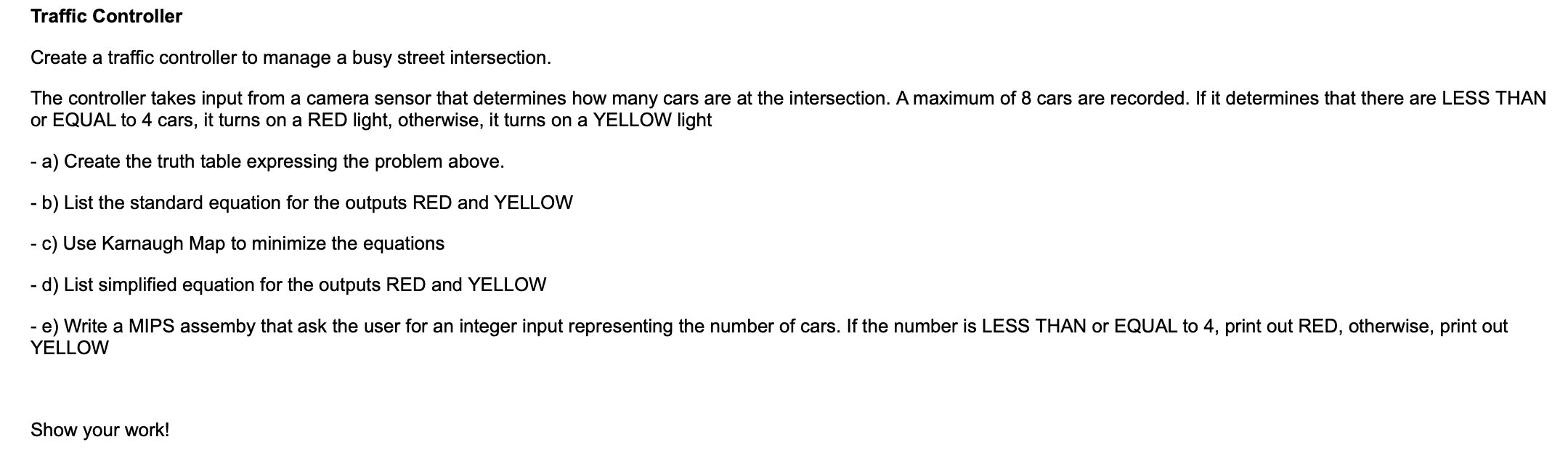 Solved Create a traffic controller to manage a busy street | Chegg.com