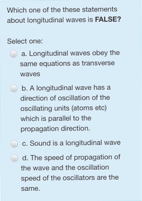 Solved Which one of the these statements about longitudinal | Chegg.com