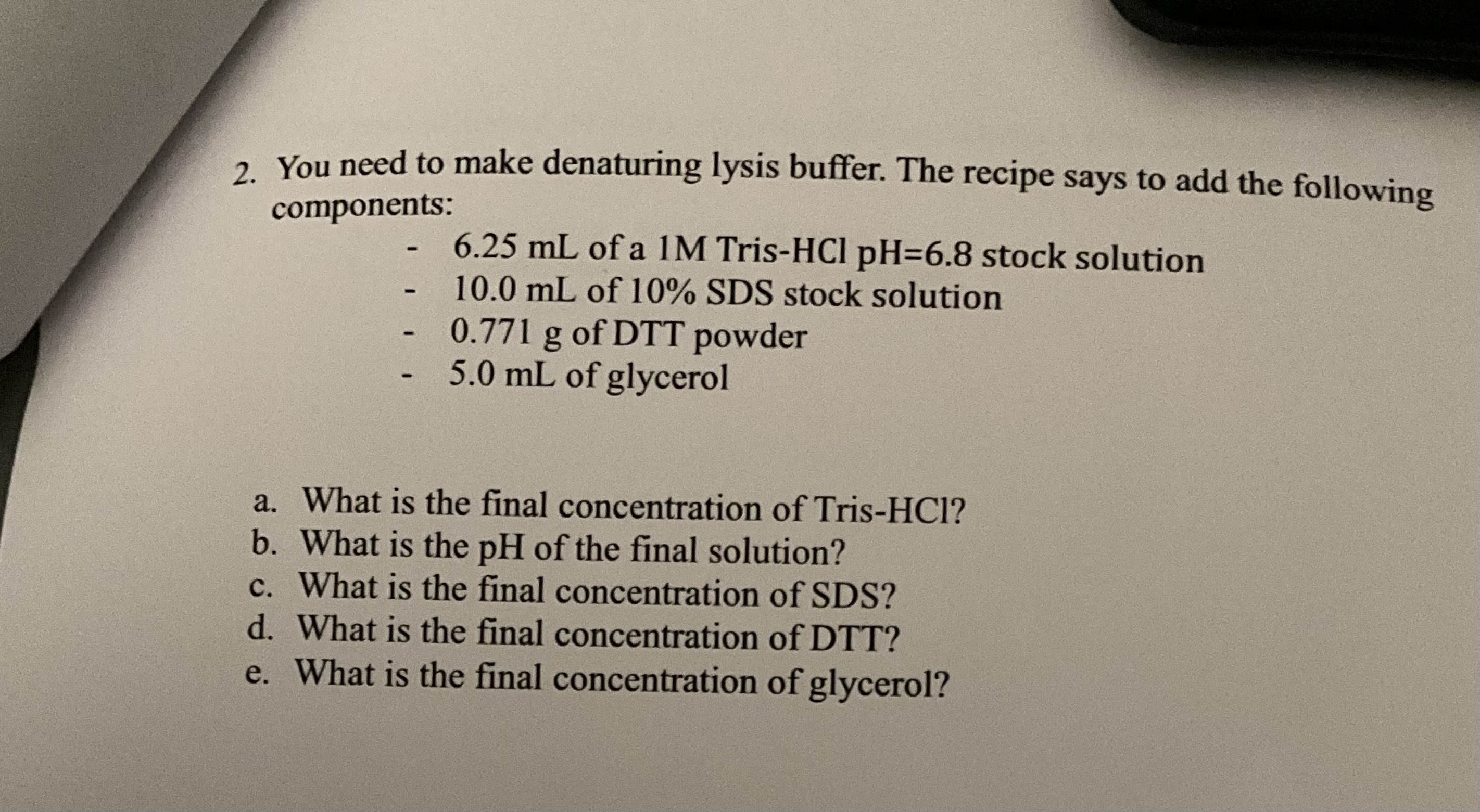 Solved You need to make denaturing lysis buffer. The recipe | Chegg.com