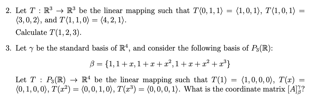 Solved 2. Let T:R3→R3 be the linear mapping such that | Chegg.com