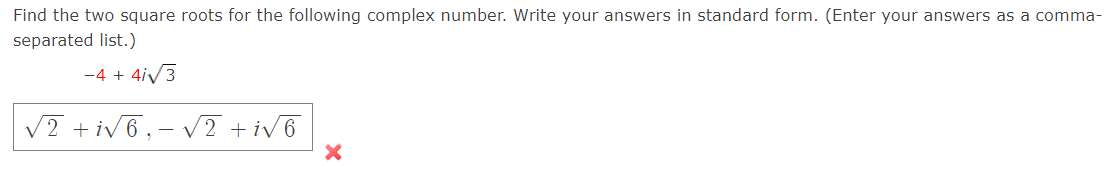 Solved Find the two square roots for the following complex | Chegg.com