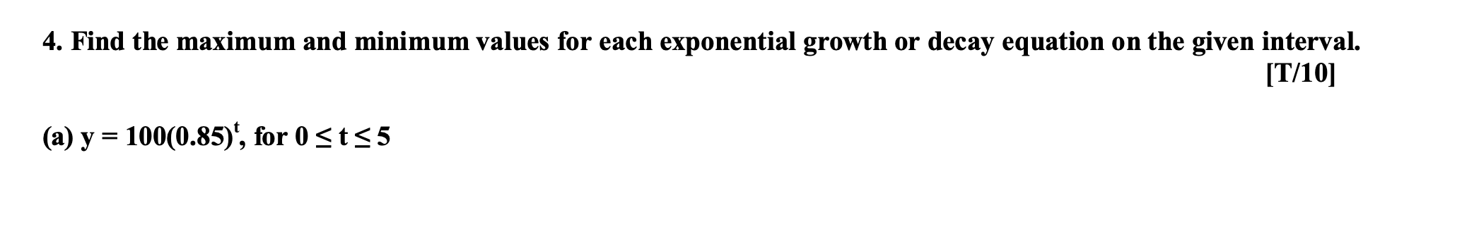 Solved 4. Find the maximum and minimum values for each | Chegg.com