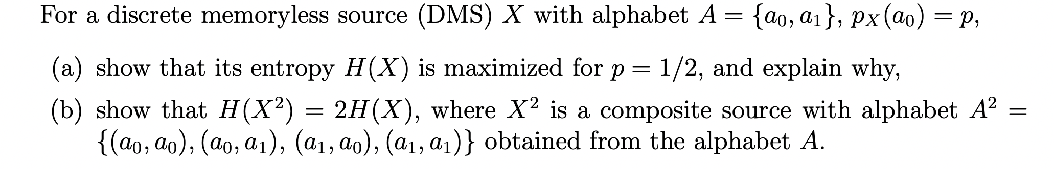 Solved For A Discrete Memoryless Source Dms X With 
