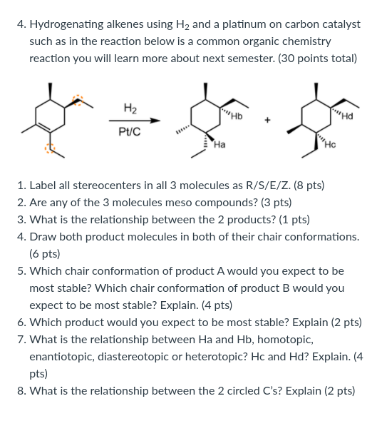 Solved 4. Hydrogenating alkenes using H2 and a platinum on | Chegg.com