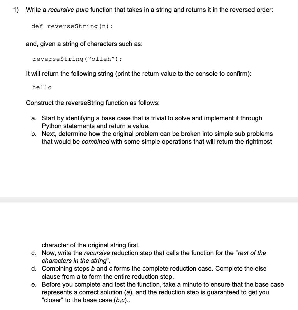 Solved 1) Write a recursive pure function that takes in a | Chegg.com