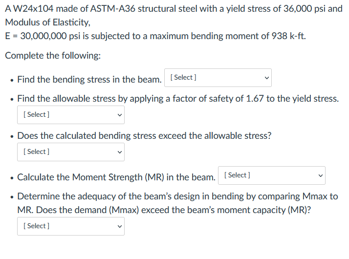Solved A W24x104 made of ASTM-A36 structural steel with a | Chegg.com