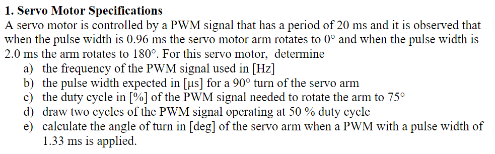 Solved 1. Servo Motor Specifications A servo motor is | Chegg.com