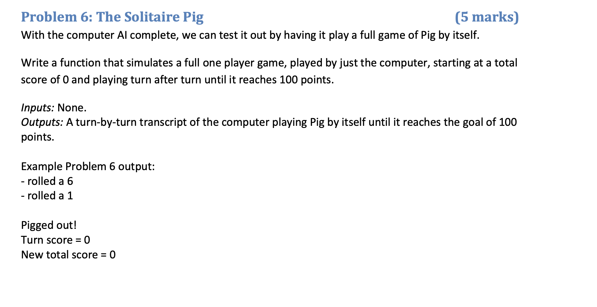 Solved Problem 6: The Solitaire Pig (5 marks) With the | Chegg.com