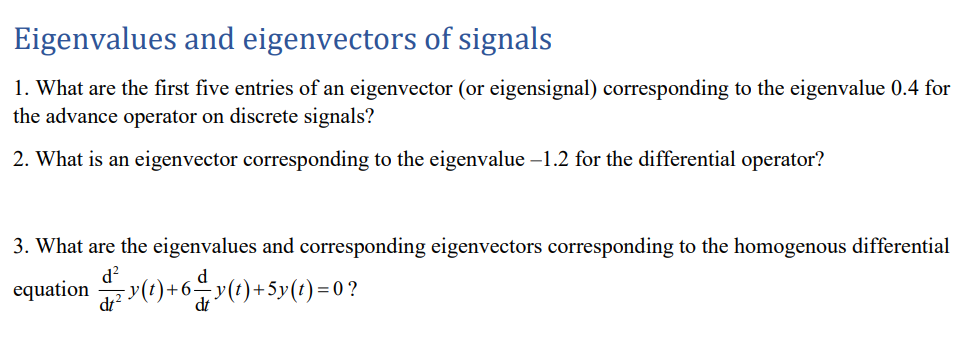Solved Solve allEigenvalues and eigenvectors of signalsWhat | Chegg.com