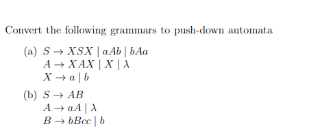 Solved Convert the following grammars to push-down automata | Chegg.com