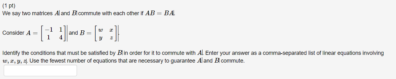 Solved (1pt) We say two matrices A and B l commute with each | Chegg.com