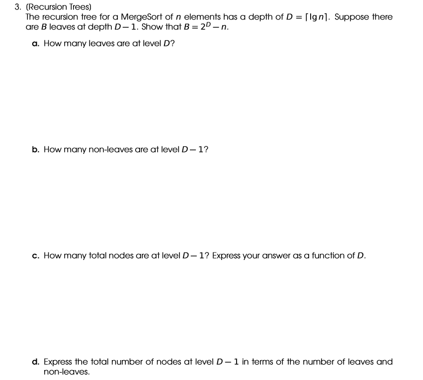 3. (Recursion Trees) The recursion tree for a | Chegg.com