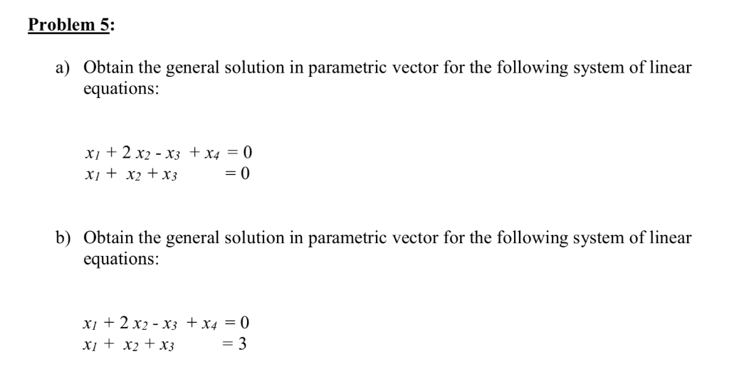 Solved Problem 5: a) Obtain the general solution in | Chegg.com